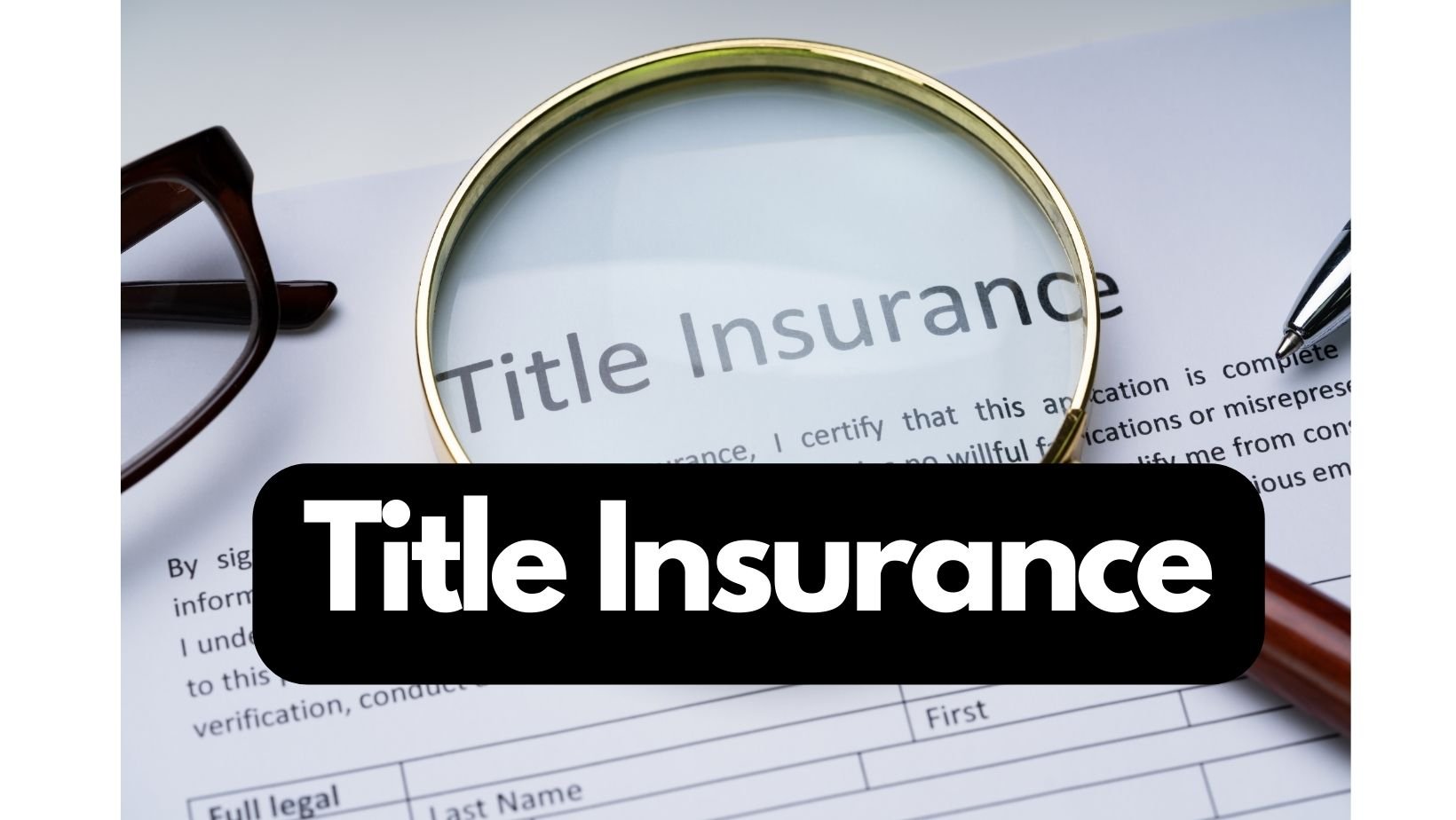 Understanding Title Insurance: What's Covered and What's Not - Ben Lalez